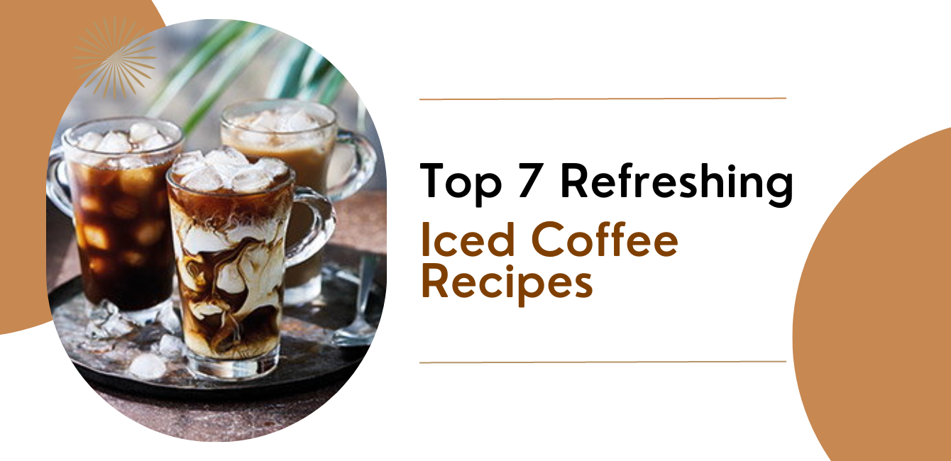 Top 7 Refreshing Iced Coffee Recipes : Kitchen With Mommy