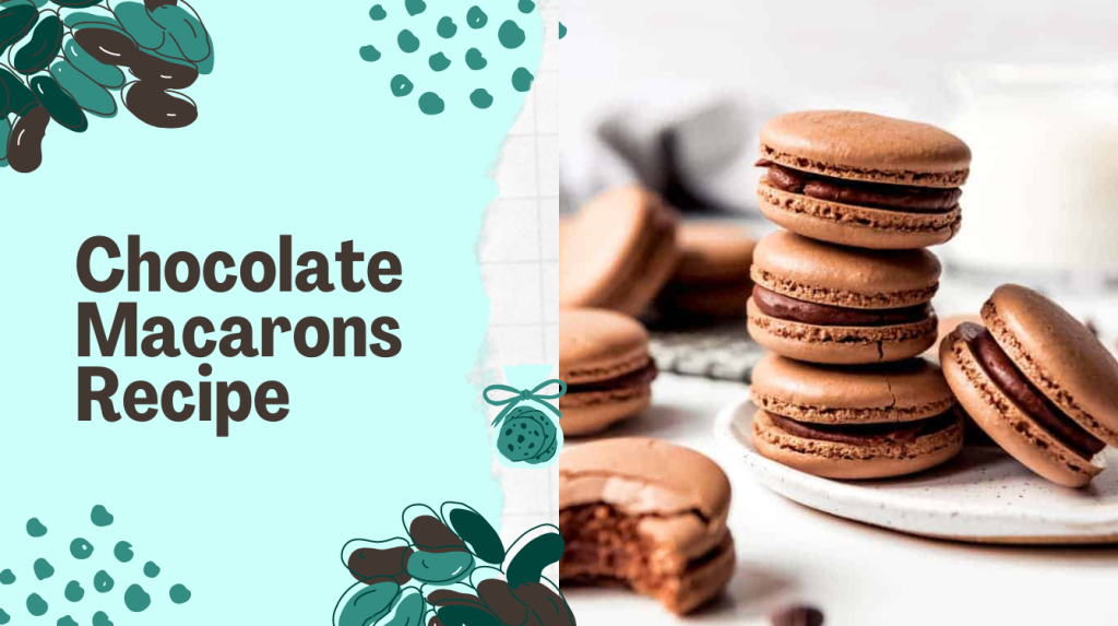 Top 7 Delicious Macron Recipes : Kitchen With Mommy